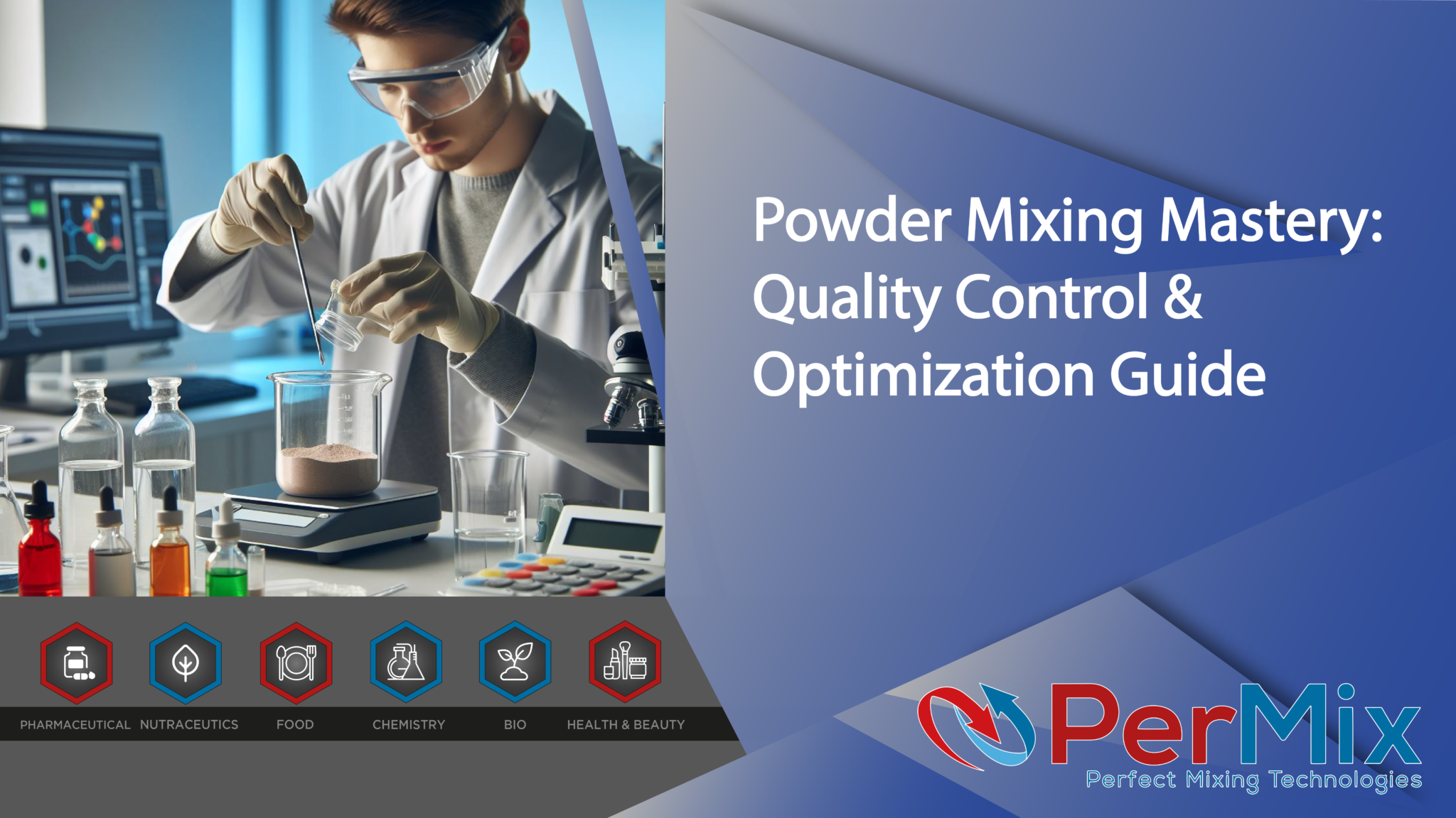 Powder Mixing Mastery: Quality Control & Optimization Guide - Industrial Mixers