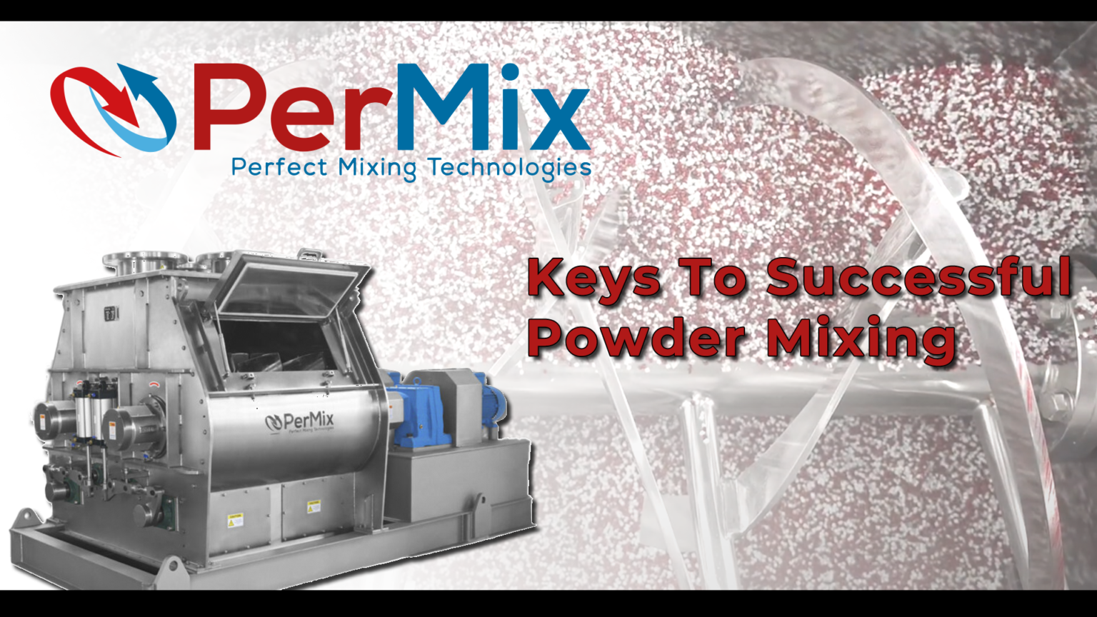 Keys To Successful Powder Mixing - Industrial Mixers